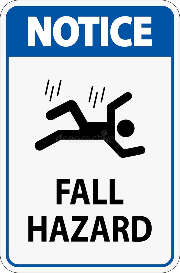 Notice Sign, Fall Hazard stock vector. Illustration of attention ...