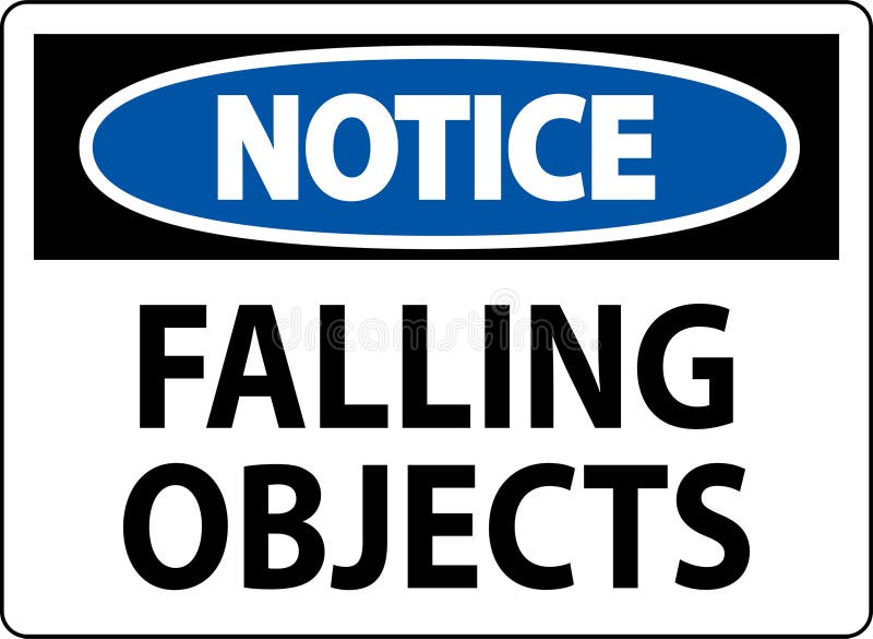Notice Sign, Falling Objects Stock Vector - Illustration of drop ...
