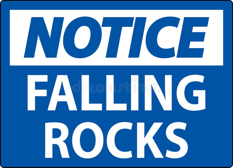 Notice Sign, Falling Rocks stock vector. Illustration of cliff - 305346723