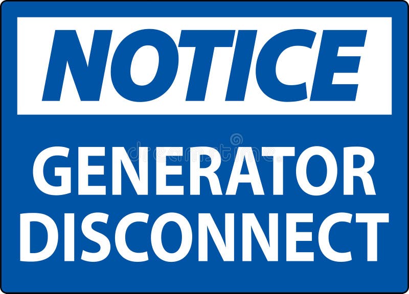 Notice Sign Generator Disconnect Stock Illustrations – 6 Notice Sign ...