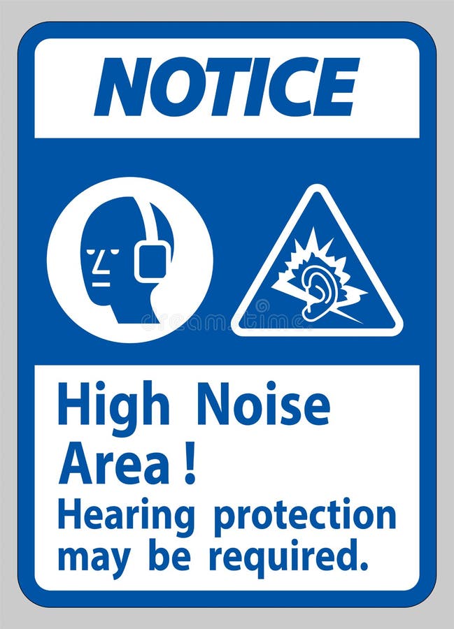 Notice Sign High Noise Area Hearing Protection May Be Required Stock ...
