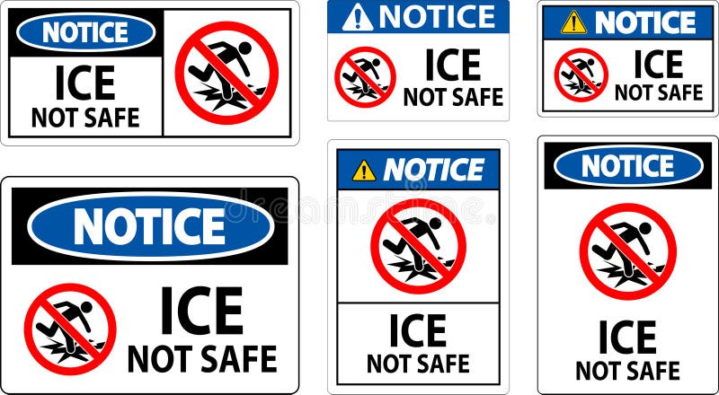 Notice Sign Ice Not Safe stock vector. Illustration of drive - 296468007