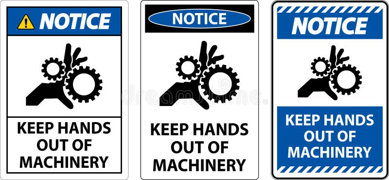 Notice Sign Keep Hands Out of Machinery Stock Vector - Illustration of ...