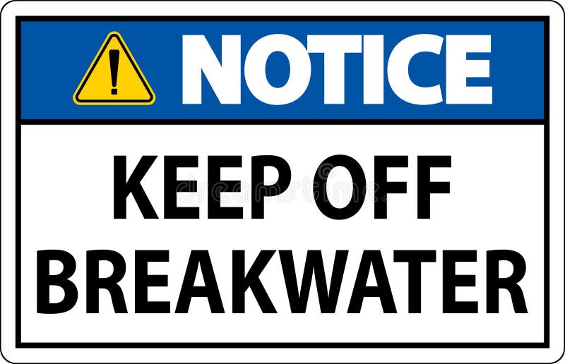 Notice Sign, Keep Off Breakwater Stock Vector - Illustration of coastal ...