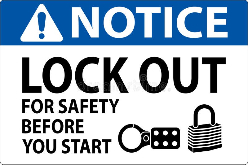 Notice Sign, Lock Out for Safety before You Start Stock Vector ...