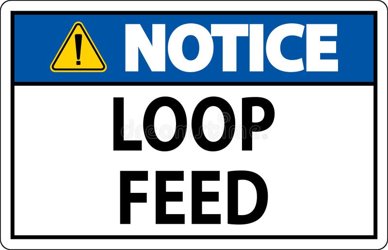 Notice Sign, Loop Feed stock vector. Illustration of message - 289739558