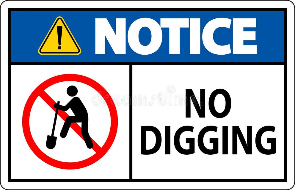 Notice Sign, No Digging Sign Stock Vector - Illustration of outdoors ...