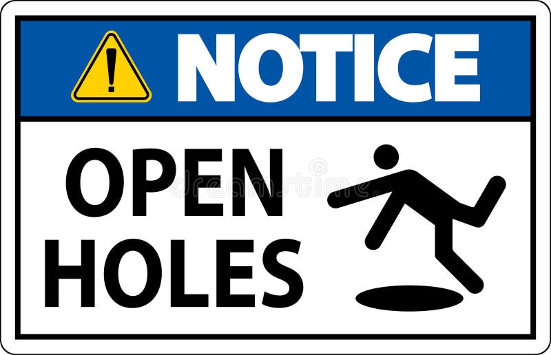 Notice Sign Open Holes stock vector. Illustration of open - 298068713