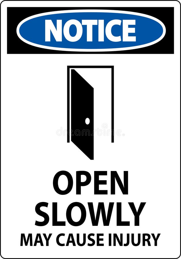 Notice Sign, Open Slowly, May Cause Injury Stock Vector - Illustration ...