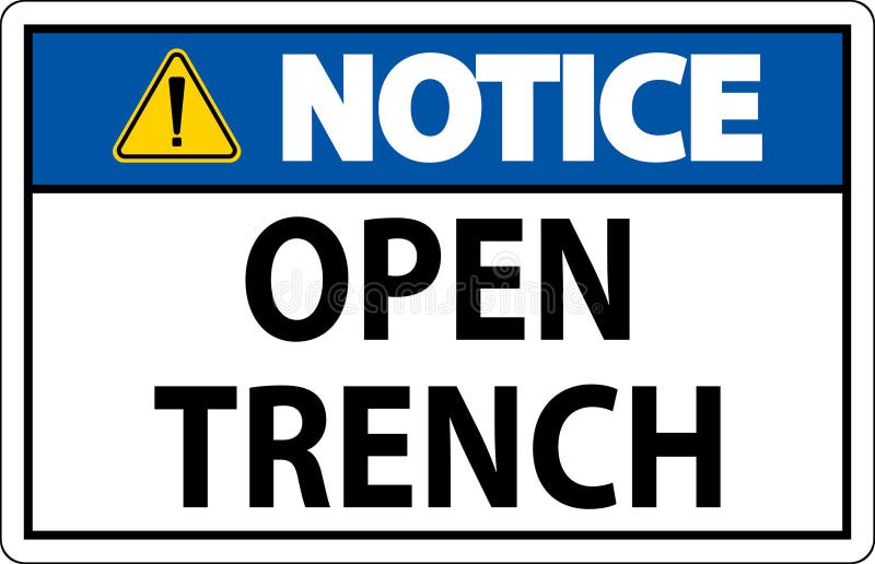 Notice Sign Open Trench stock vector. Illustration of danger - 297476639