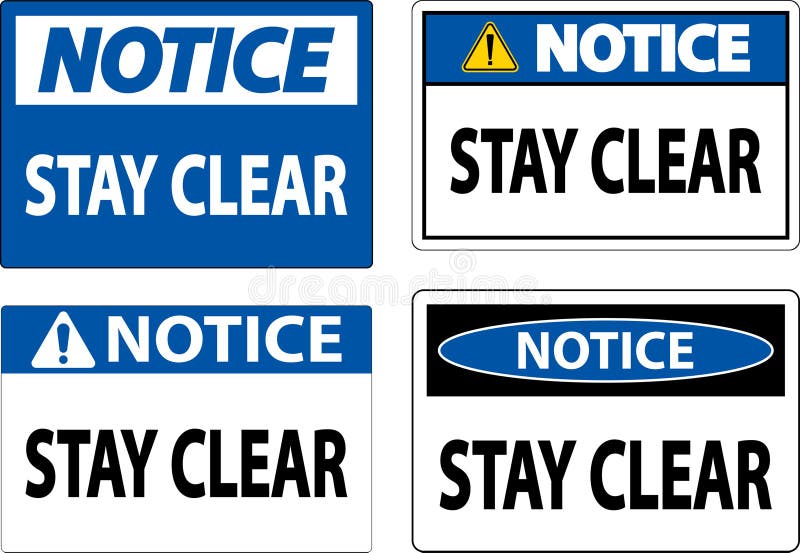 Notice Sign Stay Clear on White Background Stock Vector - Illustration ...
