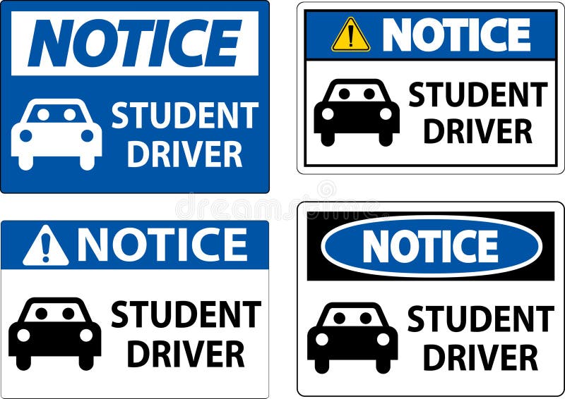 Notice Sign, Student Driver Sign Stock Vector - Illustration of safety ...