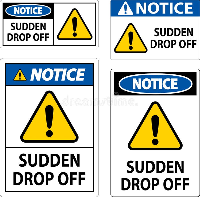 Notice Sign Sudden Drop Off Stock Vector - Illustration of hill, hazard ...