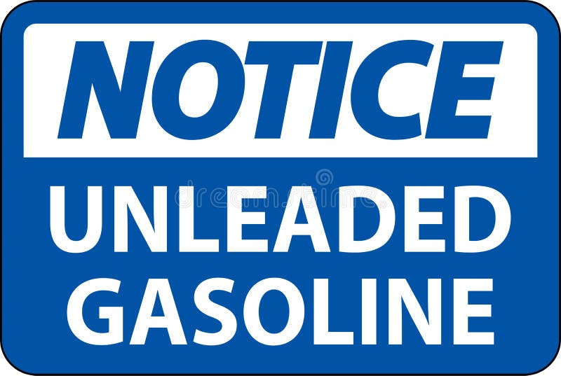 Notice Sign Unleaded Gasoline on White Background Stock Vector ...