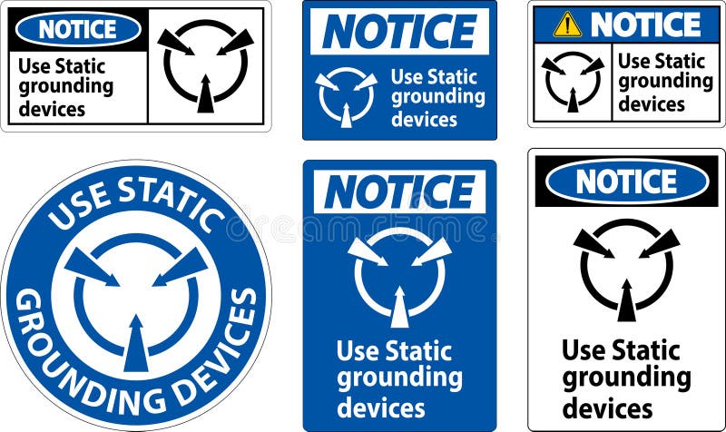 Notice Sign Use Static Grounding Devices Stock Vector - Illustration of ...