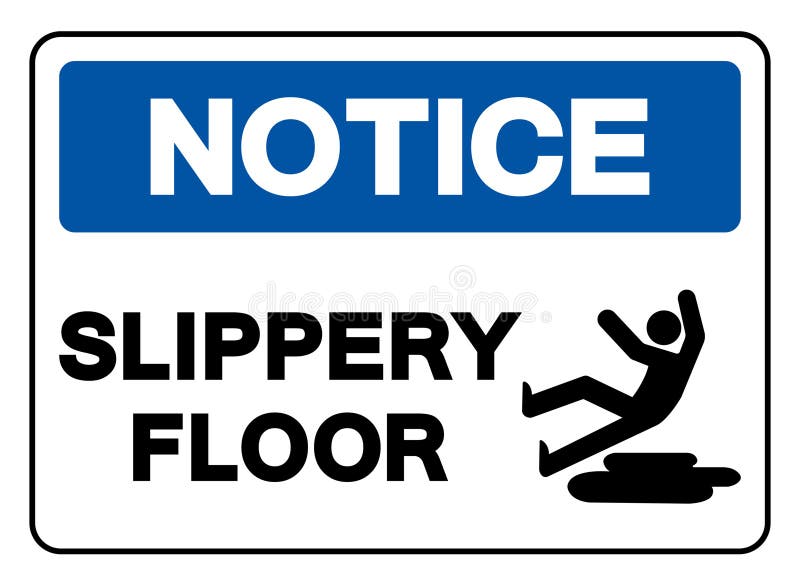 Notice Slippery Floor Symbol Sign,Vector Illustration, Isolate on White ...