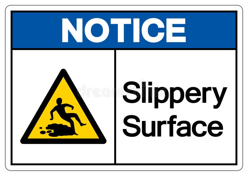 Notice Slippery Surface Symbol, Vector Illustration, Isolate White ...