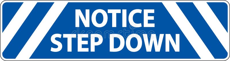 Notice Step Down Floor Sign on White Background Stock Vector ...