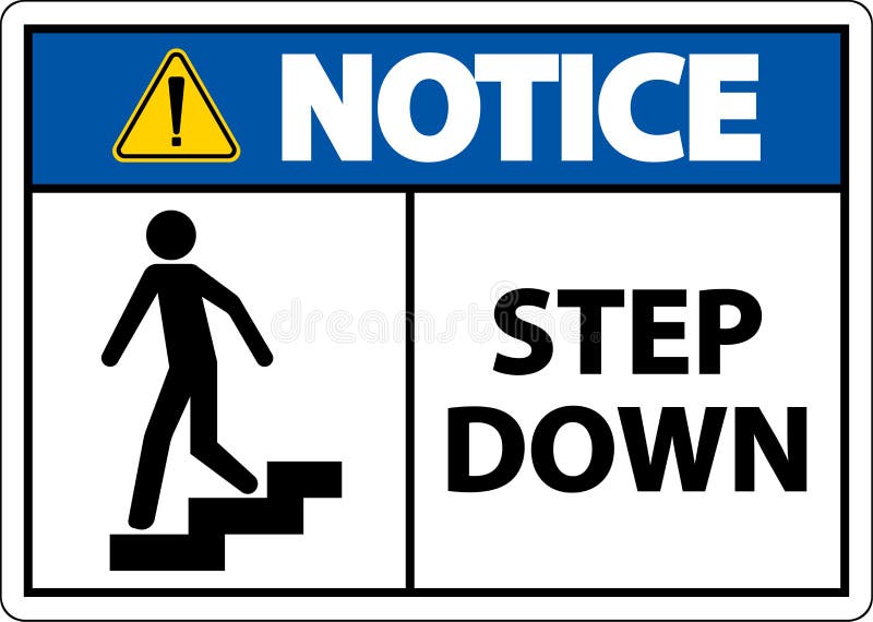 Notice Step Down Sign on White Background Stock Vector - Illustration ...
