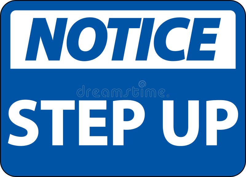 Notice Step Up Sign on White Background Stock Vector - Illustration of ...