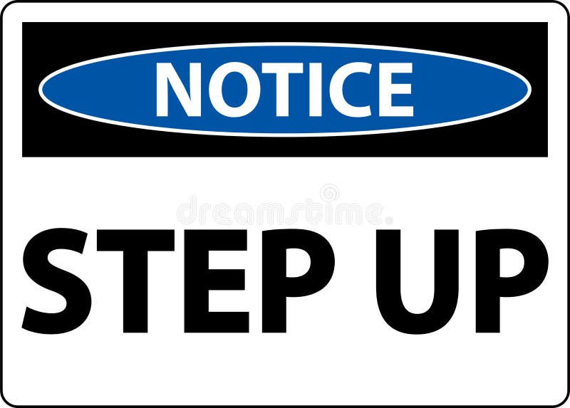 Notice Step Up Sign on White Background Stock Vector - Illustration of ...