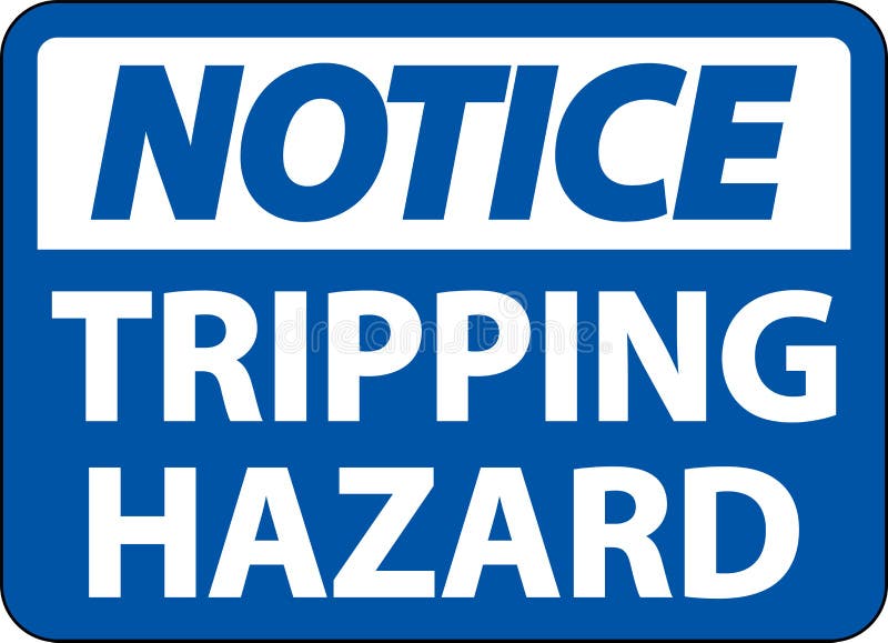 Notice Tripping Hazard Label Sign on White Background Stock Vector ...
