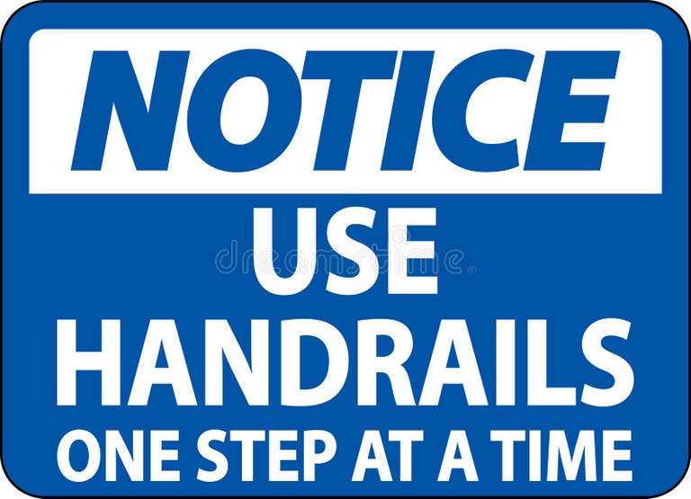 Notice Use Handrails One Step at a Time Sign on White Background Stock ...