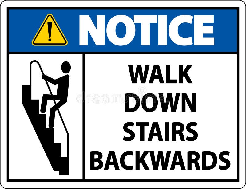 Notice Walk Down Stairs Backwards Sign Stock Vector - Illustration of ...