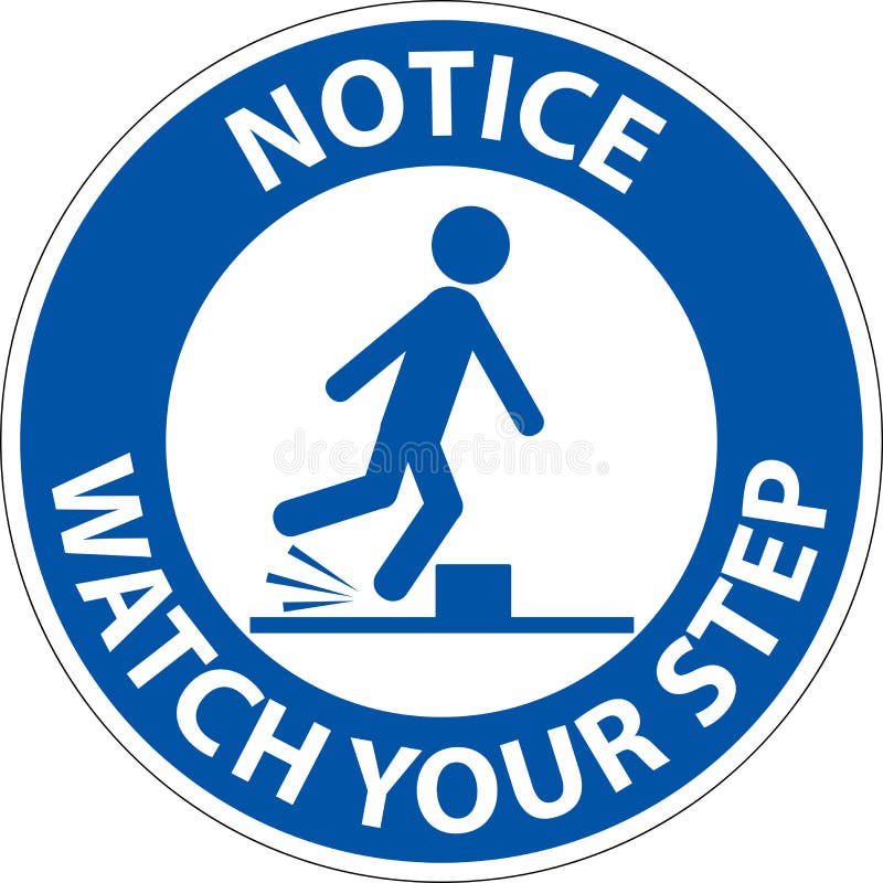 Notice Watch Your Step Sign on White Background Stock Vector ...