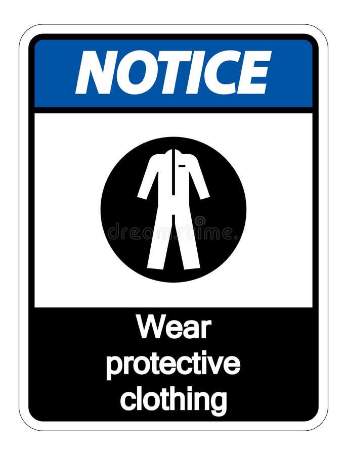 Symbol Notice Wear Protective Clothing Sign on White Background Stock ...