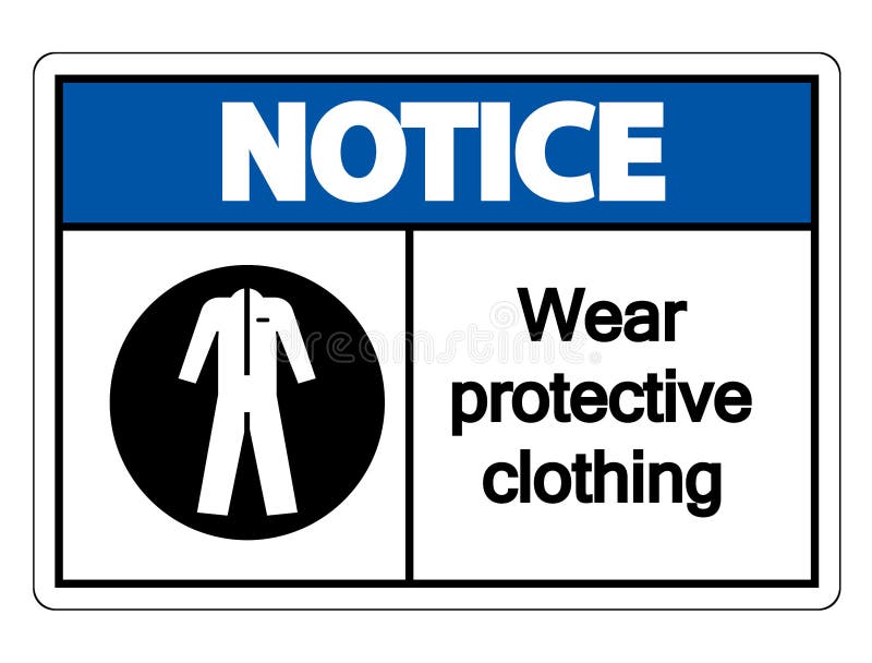 Symbol Notice Wear Protective Clothing Sign on White Background Stock ...