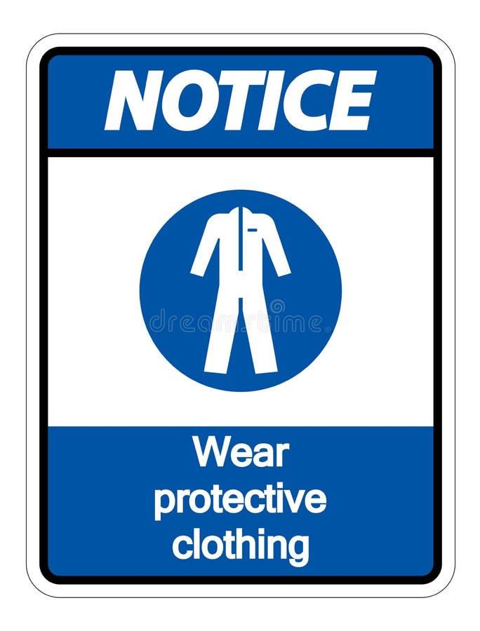 Symbol Notice Wear Protective Clothing Sign on White Background Stock ...
