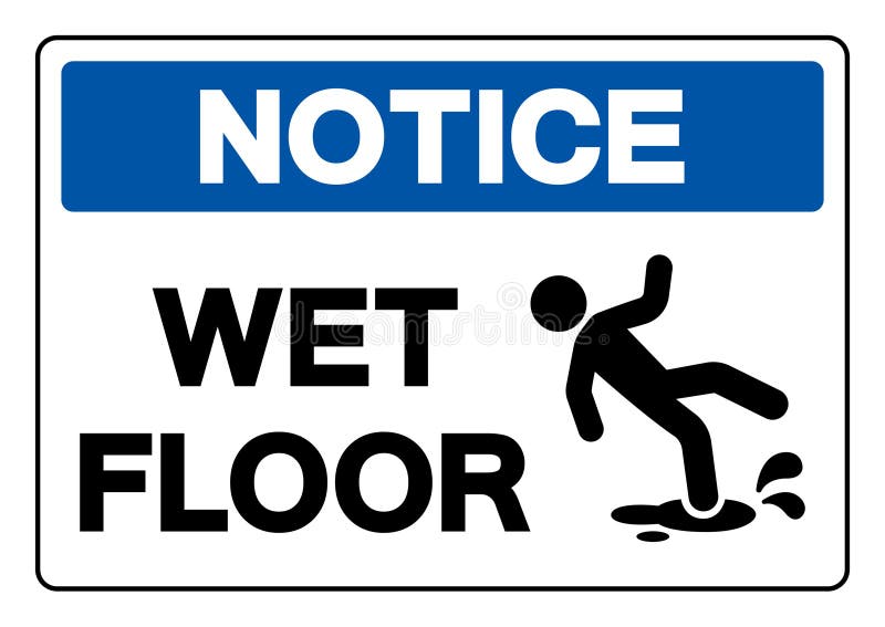Notice Wet Floor Symbol Sign, Vector Illustration, Isolate on White ...