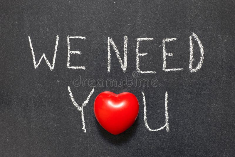 Nous avons besoin de vous photo stock. Image du tableau - 40822214