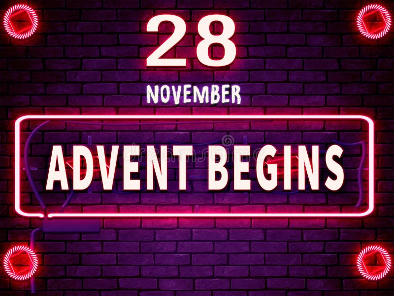 28 November, Advent Begins, Neon Text Effect on Bricks Background Stock ...
