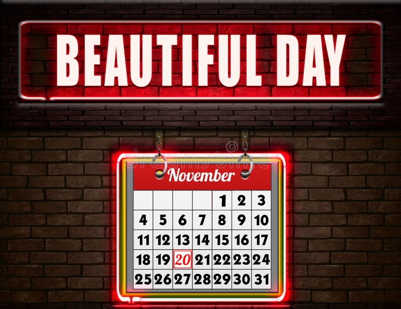20 November, Beautiful Day, Neon Text Effect on Bricks Background Stock ...