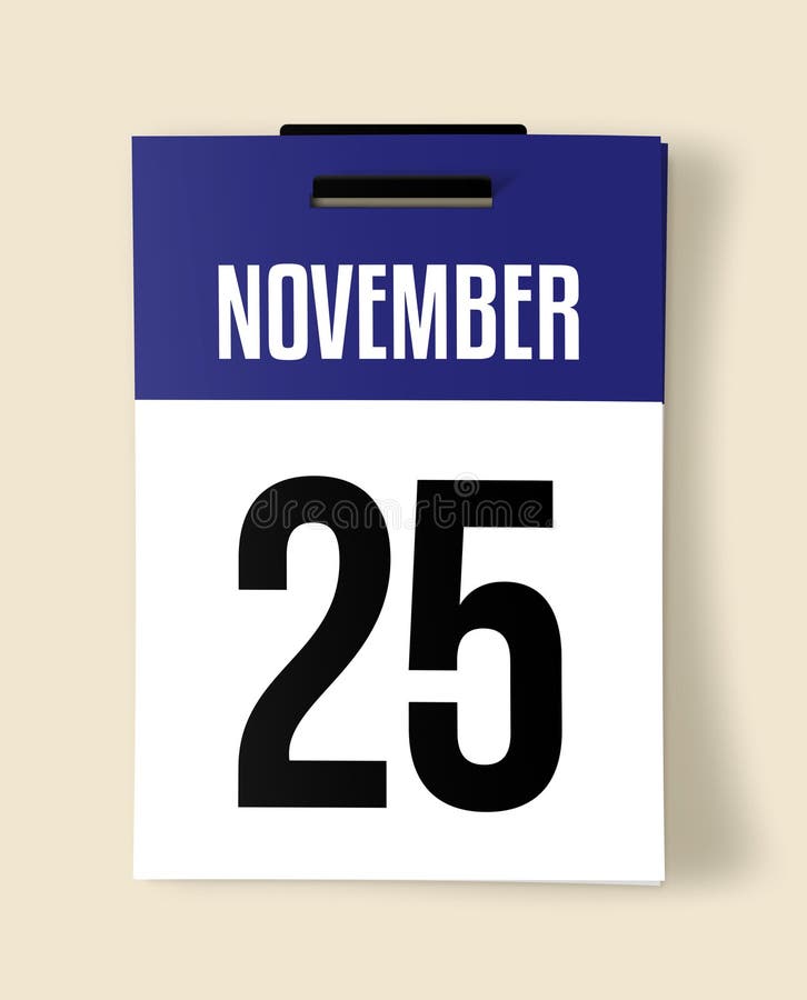 25 November Calendar Date, a Realistic Calendar Sheet Hanging on a Wall ...