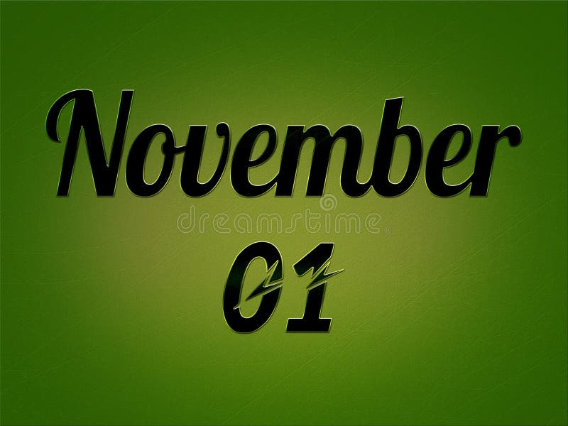 01 November, Monthly Calendar. Text Effect on Green Background Stock ...