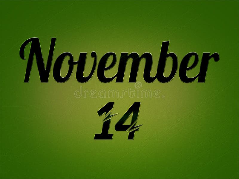 14 November, Monthly Calendar. Text Effect on Green Background Stock ...
