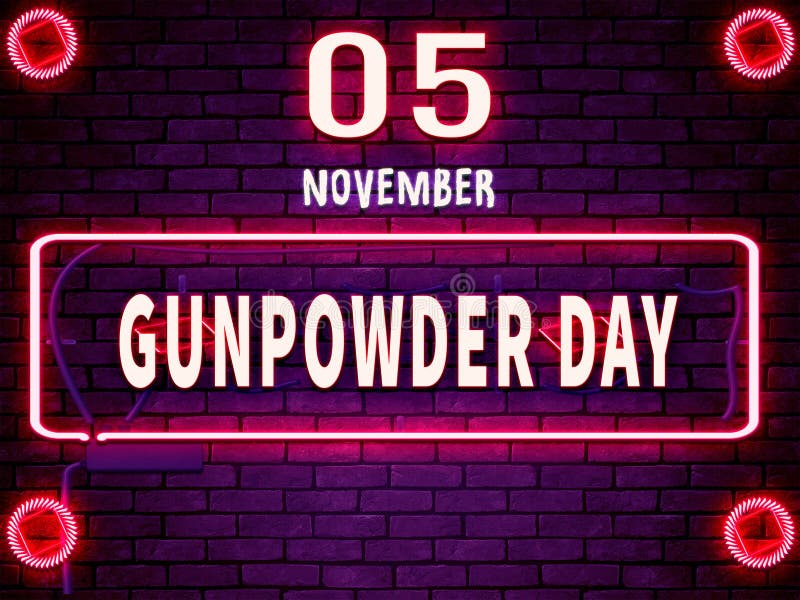 05 November, Gunpowder Day, Neon Text Effect on Bricks Background Stock ...