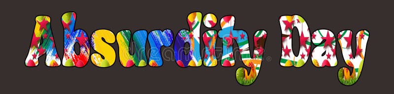 November Holidays, Absurdity Day. Text Effect on White Background Stock ...