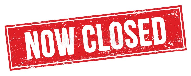 NOW CLOSED Text on Red Grungy Rectangle Stamp Stock Illustration ...