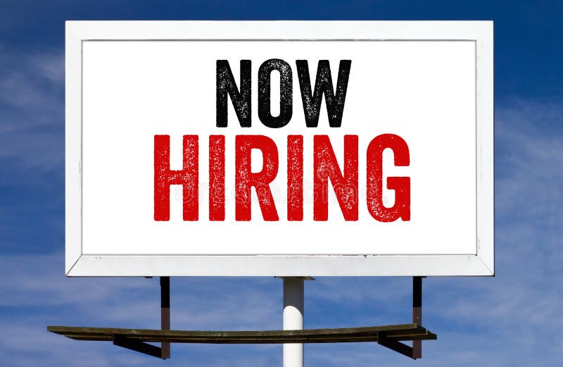 Now Hiring Billboard stock photo. Image of message, human - 28813556