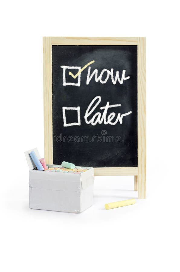 Now or Later with Checkboxes - White Chalk Handwriting on Blackboard ...