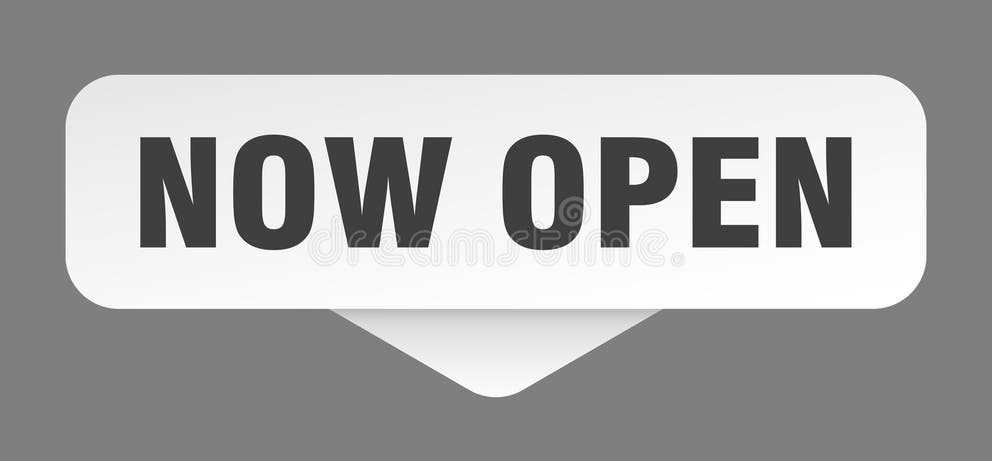 Now Open Sticker. Now Open Sign Isolated on Gray Background Stock ...