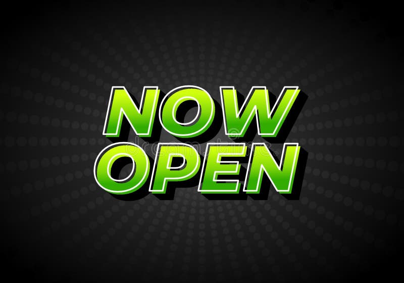 Now Open. Text Effect in 3d Look with Eye Catching Colors Stock Vector ...