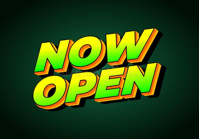 Now Open. Text Effect in 3d Look with Eye Catching Colors Stock Vector ...