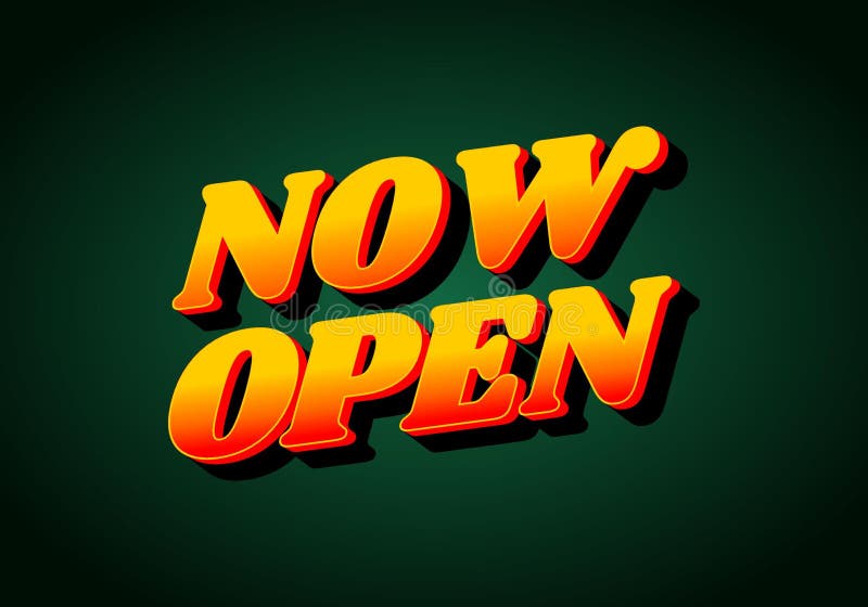 Now Open. Text Effect in 3d Look with Eye Catching Colors Stock Vector ...