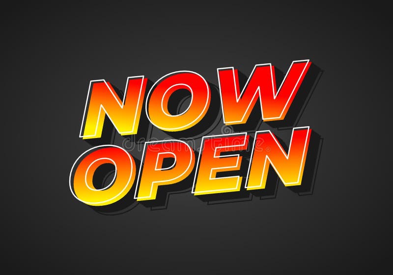 Now Open. Text Effect in 3d Look with Eye Catching Colors Stock Vector ...