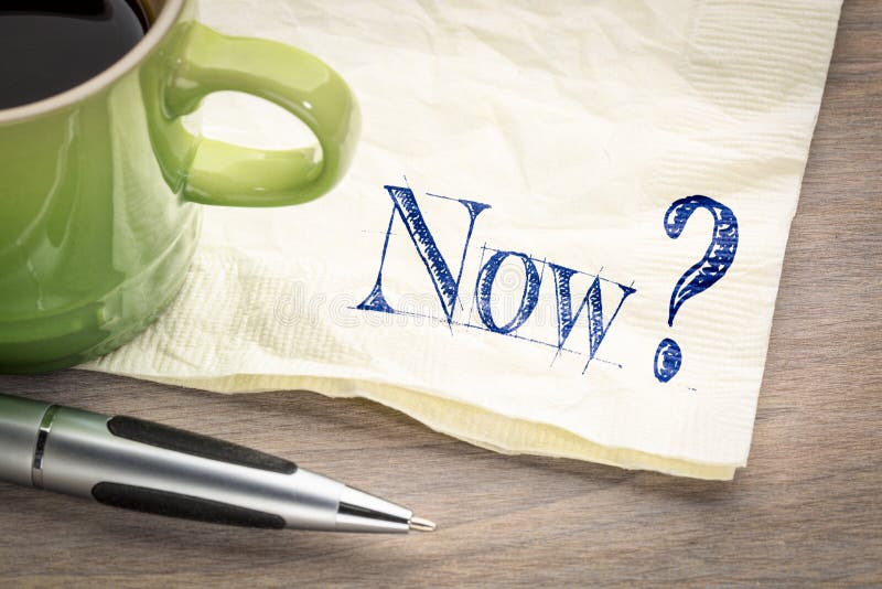 Now? a question on napkin. stock photo. Image of communication - 118453030